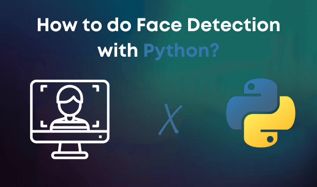 How to do Face Detection with Python?
